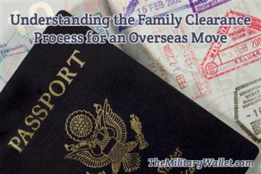 Military Family Clearance Process for an Overseas Move