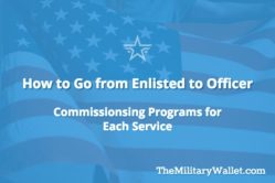 Military Commissioning Programs - How to Go From Enlisted to Officer