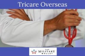 Tricare Overseas Program Coverage | The Military Wallet