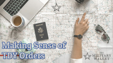 Temporary Duty Assignments - TDY Orders 101 | The Military Wallet