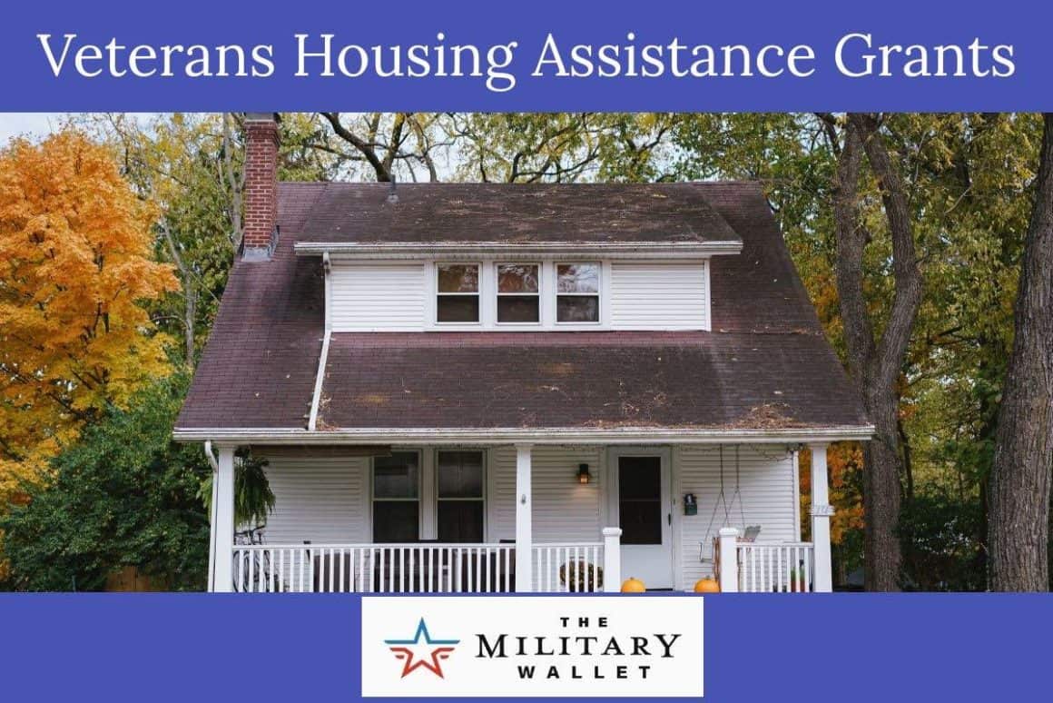 Housing Assistance Grants for Veterans | The Military Wallet